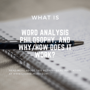 Word Analysis Philosophy (WAP), What It Is, and How/Why It Works ...