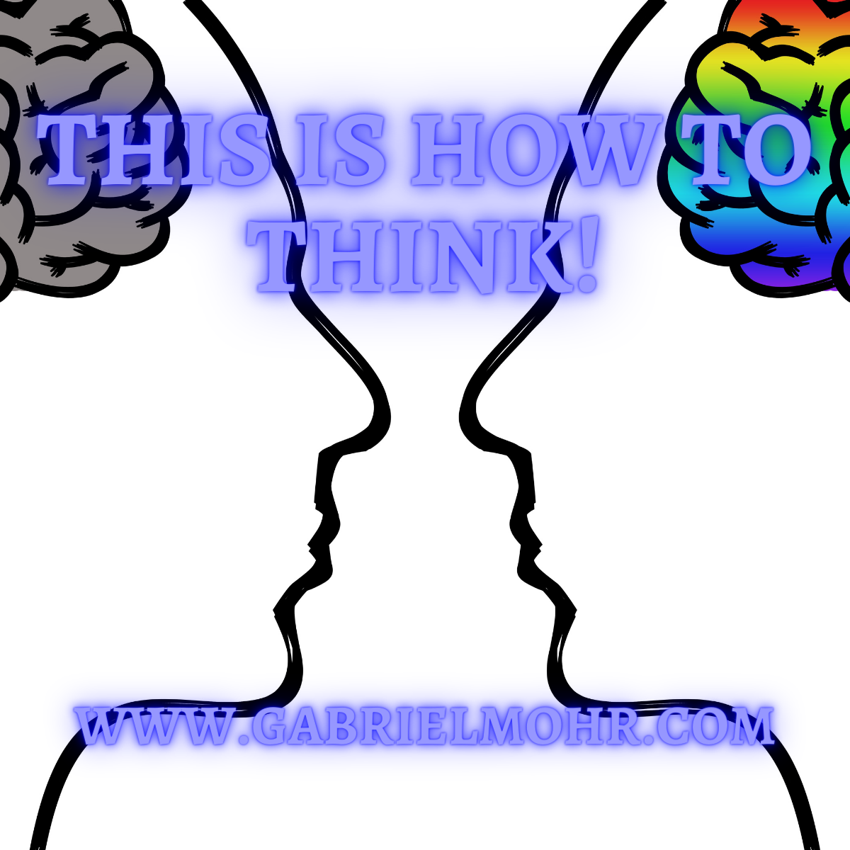 How To Think - Gabriel Mohr